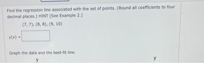 Solved Find the regression line associated with the set of | Chegg.com