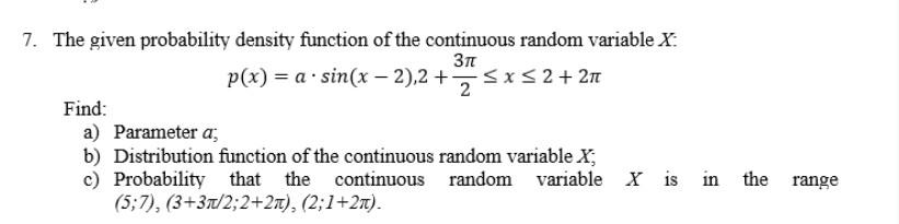 Solved 7. The given probability density function of the | Chegg.com