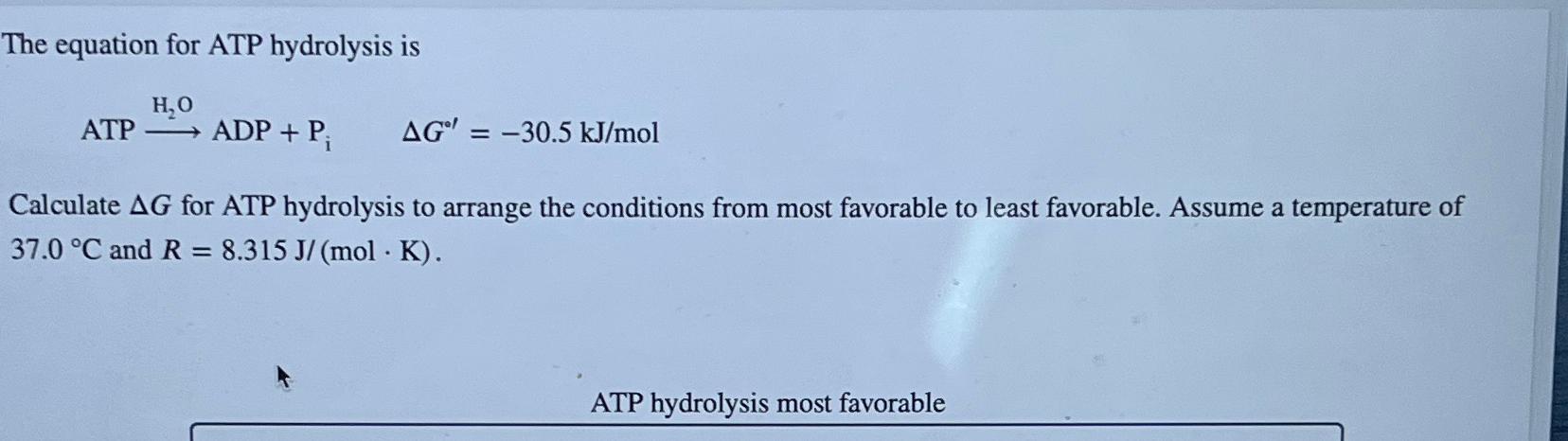 Solved The equation for ATP hydrolysis | Chegg.com