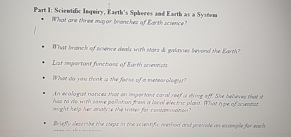 Solved Part I: Scientific Inquiry, Earth's Spheres and Earth | Chegg.com