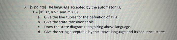 Solved [5 points] The language accepted by the automaton is, | Chegg.com