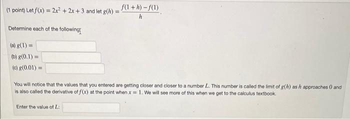 Solved 1 Point Let F X 2x2 2x 3 And Let G H Hf 1 H −f 1