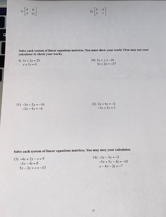 Solved 7) 8) Solve each system of linear equations matrices. | Chegg.com