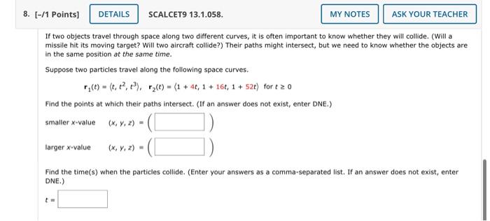 Solved If two objects travel through space along two | Chegg.com
