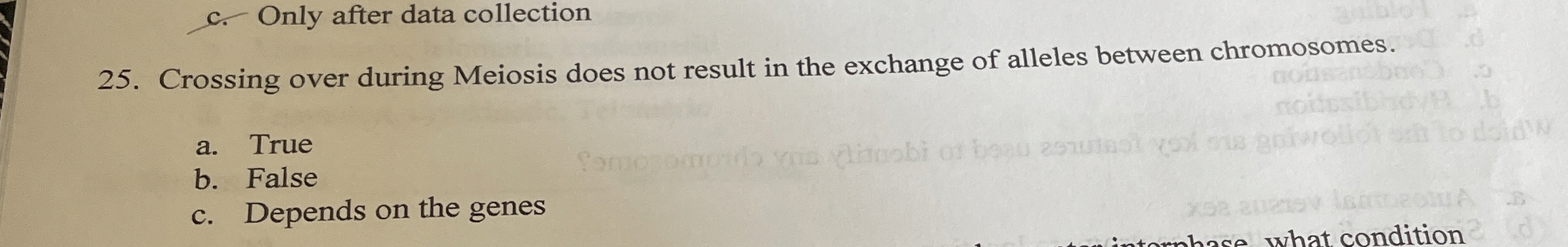 Solved c. ﻿Only after data collection25. ﻿Crossing over | Chegg.com