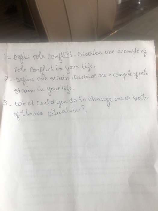 Solved In Define role conflict. Describe one example of role | Chegg.com