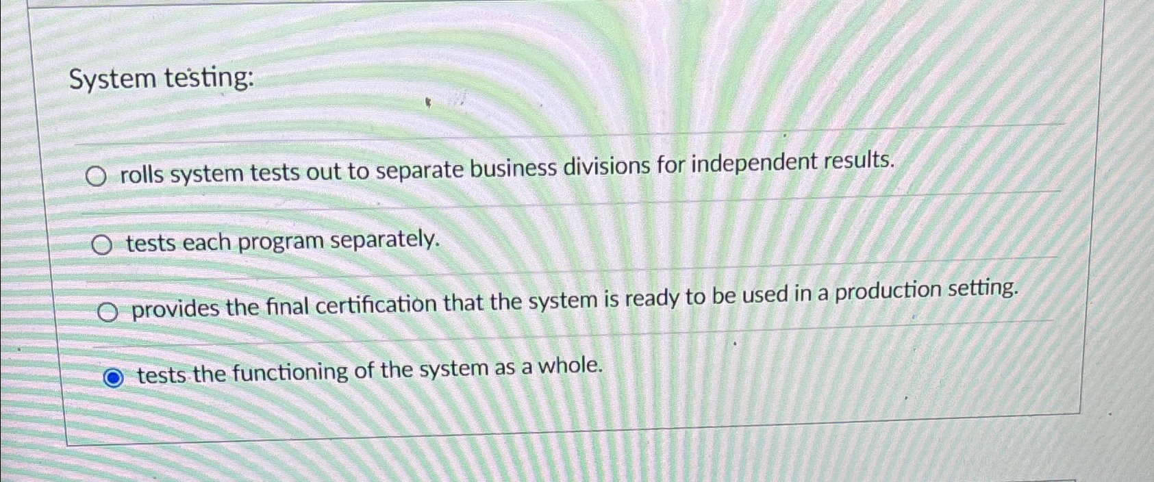 Solved System testing:rolls system tests out to separate | Chegg.com