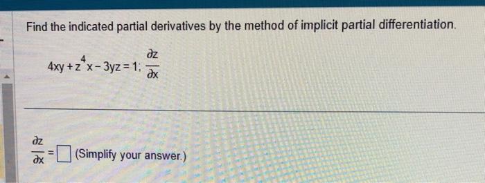 Solved Find the indicated partial derivatives by the method | Chegg.com