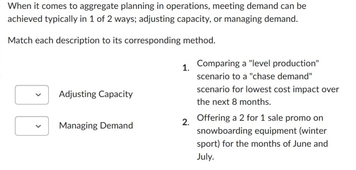 Solved When it comes to aggregate planning in operations, | Chegg.com