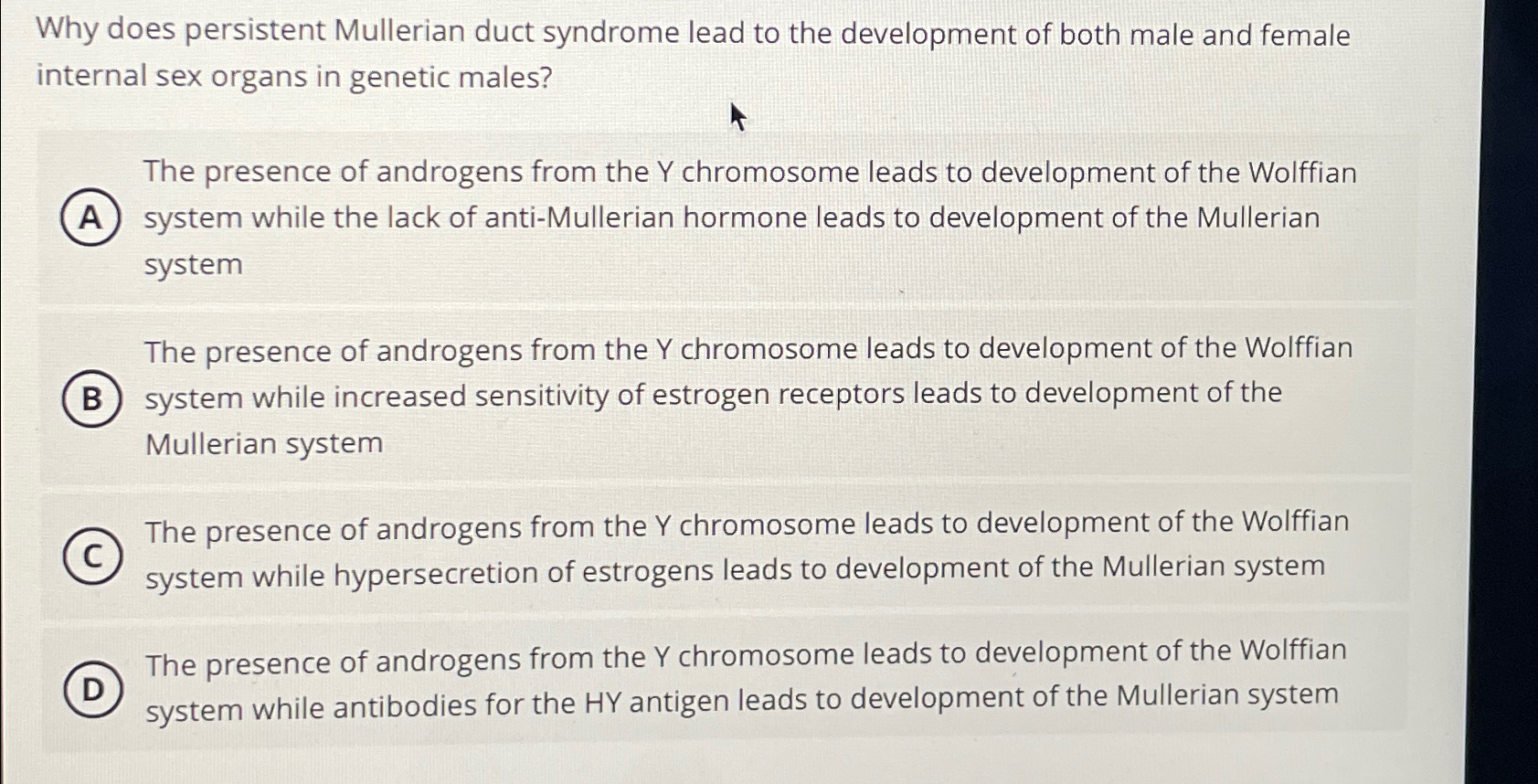 Solved Why does persistent Mullerian duct syndrome lead to | Chegg.com