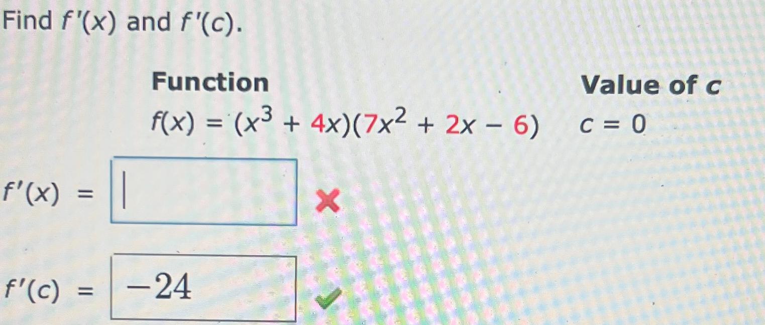 Solved Find f'(x) ﻿and f'(c)(x3+4x}f'(x)=f'(c)= | Chegg.com