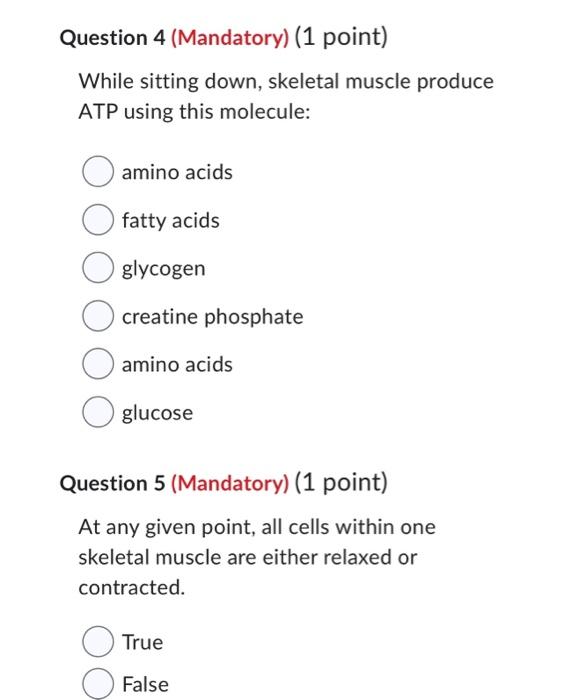 Solved While sitting down, skeletal muscle produce ATP using | Chegg.com