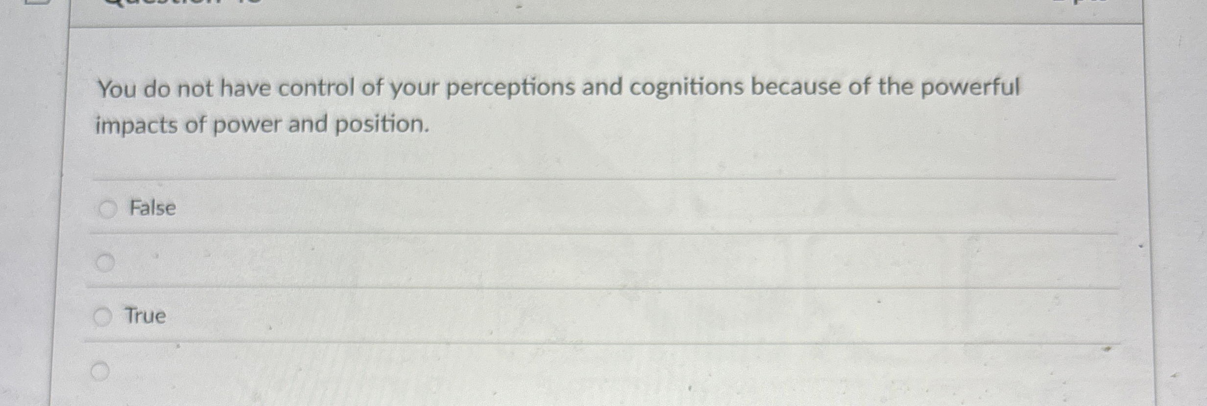 Solved You do not have control of your perceptions and | Chegg.com