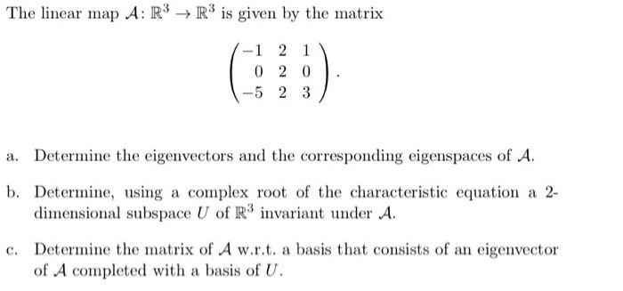 Solved The linear map A: RP → R3 is given by the matrix -1 2 | Chegg.com