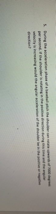 Solved 5. During the acceleration phase of a baseball pitch | Chegg.com