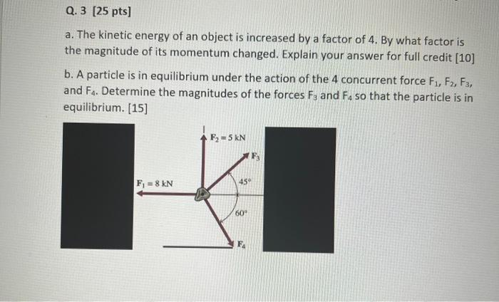 Solved a. The kinetic energy of an object is increased by a | Chegg.com