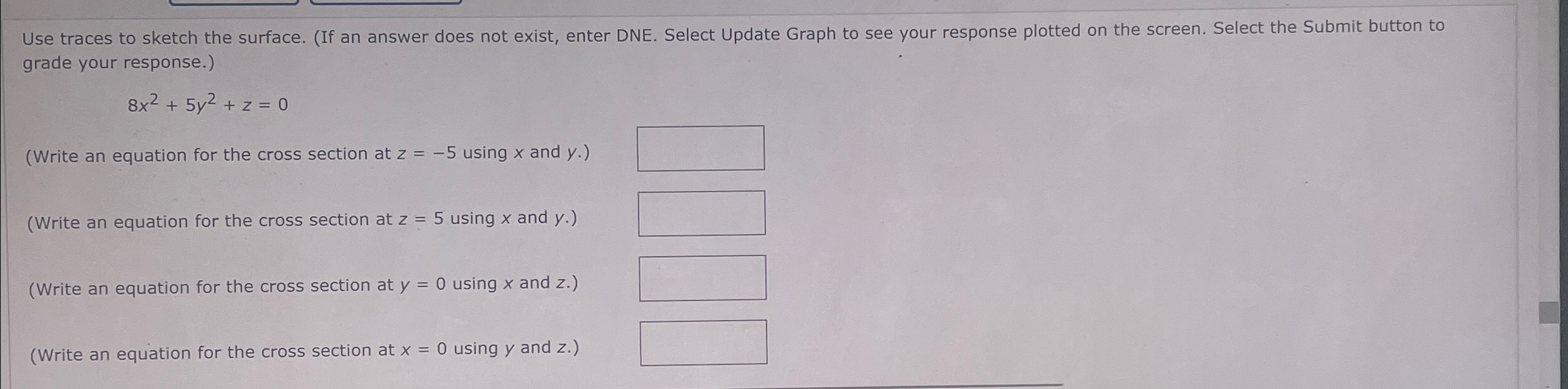 Solved Use traces to sketch the surface. (If an answer does | Chegg.com
