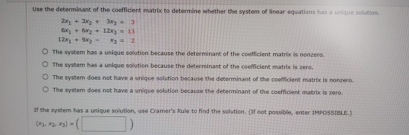 Solved LINEAR ALGEBRA Use the determinant of the coefficient | Chegg.com