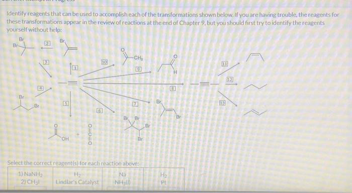 Solved Identify reagents that can be used to accomplish each | Chegg.com