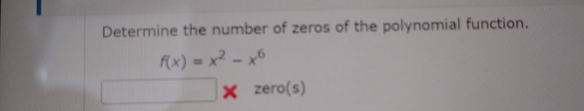 Solved Determine the number of zeros of the polynomial | Chegg.com