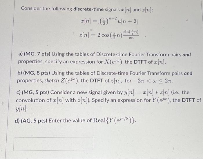 Solved Consider the following discrete-time signals x[n] and | Chegg.com