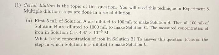 Solved (1) Serial dilution is the topic of this question. | Chegg.com