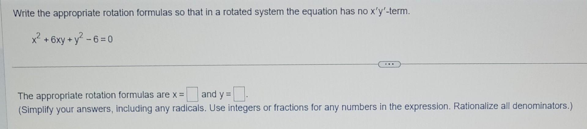 Solved Write the appropriate rotation formulas so that in a | Chegg.com