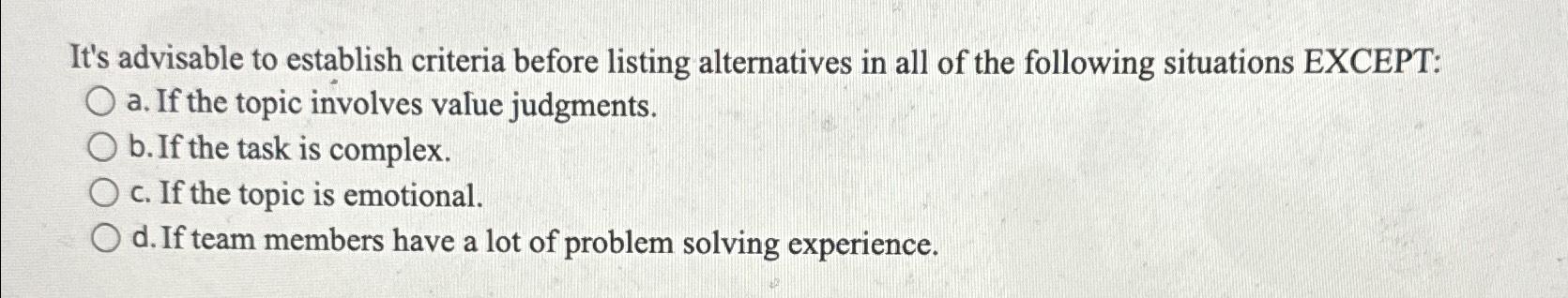 Solved It's advisable to establish criteria before listing | Chegg.com
