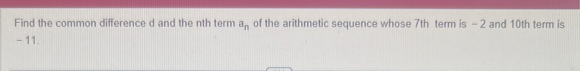 Solved Find the common difference d ﻿and the nth term an ﻿of | Chegg.com