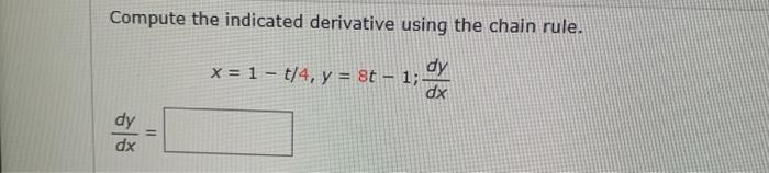 Solved Compute the indicated derivative using the chain | Chegg.com