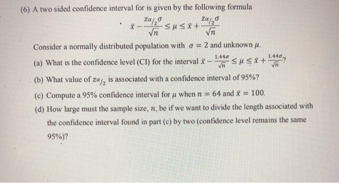 Solved (6) A two sided confidence interval for is given by | Chegg.com