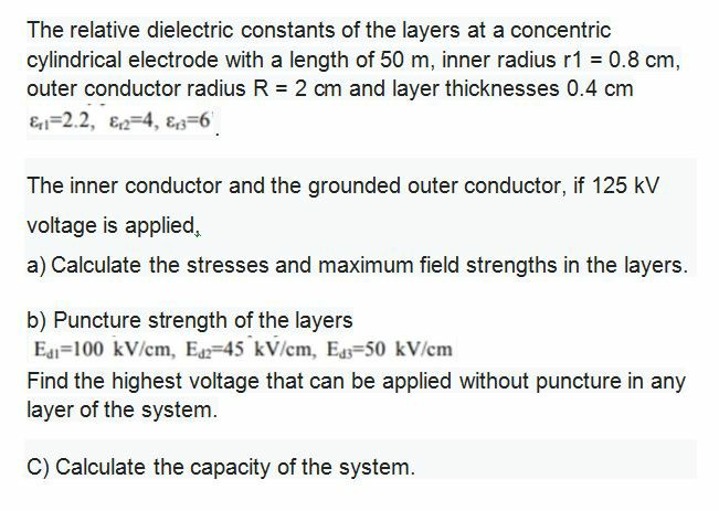 Solved The relative dielectric constants of the layers at a | Chegg.com