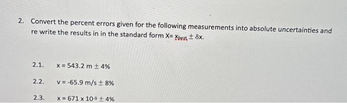 Solved 2. Convert the percent errors given for the following | Chegg.com