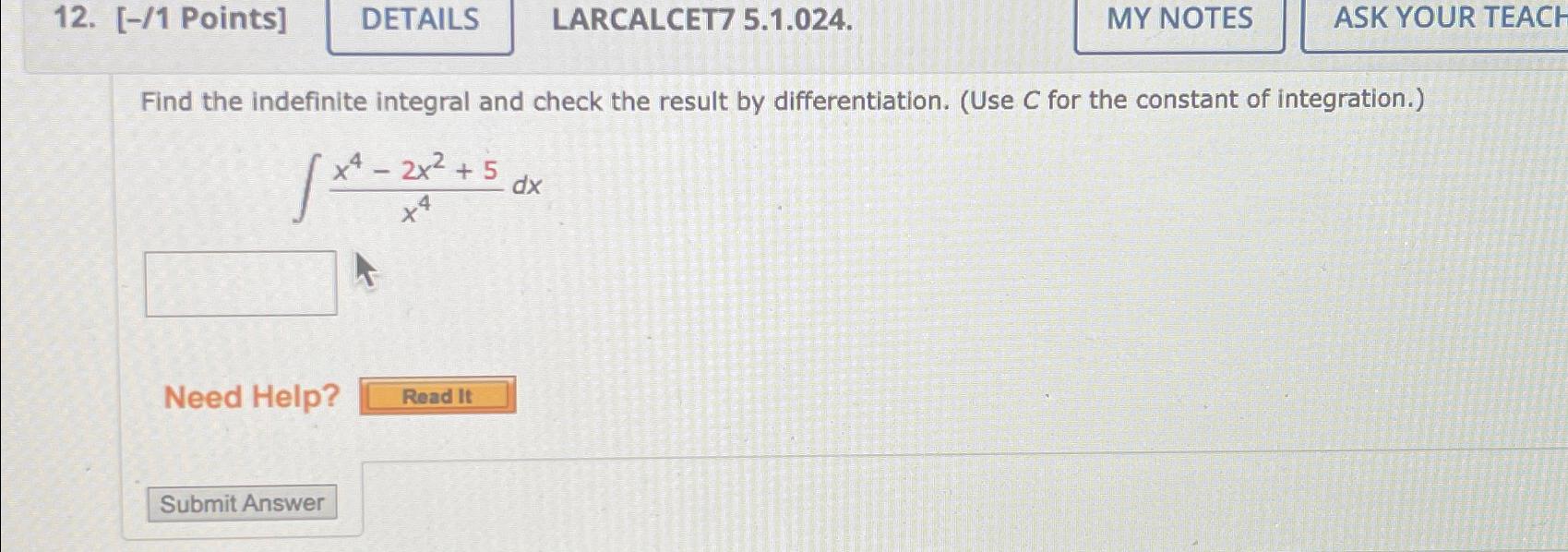Solved [-/1 ﻿Points]LARCALCET7 5.1.024.Find the indefinite | Chegg.com