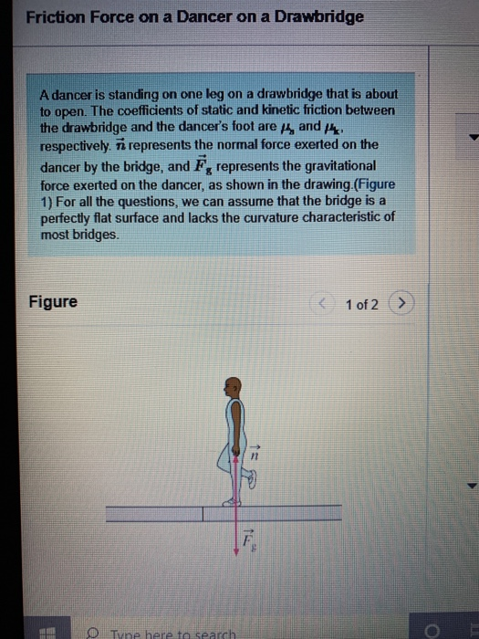 Solved Friction Force on a Dancer on a Drawbridge A dancer | Chegg.com