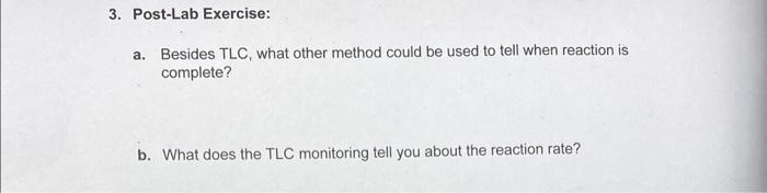 Solved 3. Post-Lab Exercise: a. Besides TLC, what other | Chegg.com