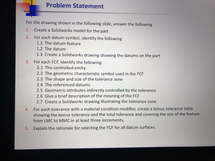 Solved Problem Statement For the drawing shown in the | Chegg.com