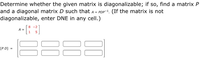 Solved Determine whether the given matrix is diagonalizable; | Chegg.com