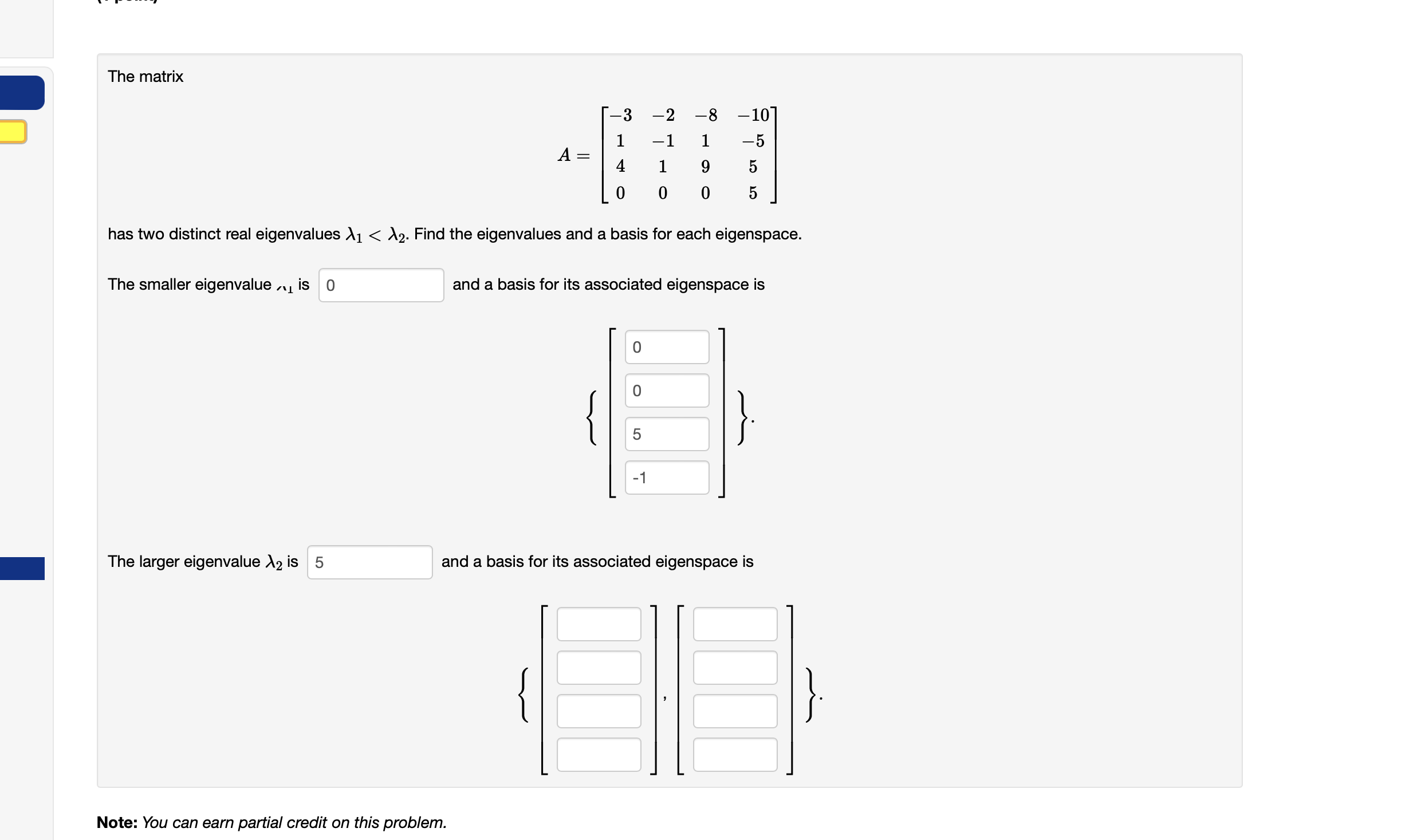 Solved The matrixA=[-3-2-8-101-11-541950005]has two distinct | Chegg.com