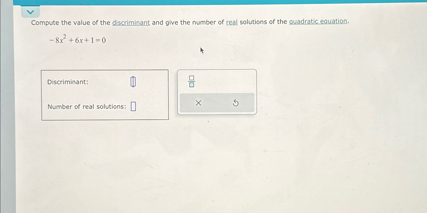 Solved Compute the value of the discriminant and give the | Chegg.com