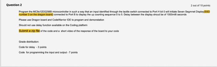 Solved Program the MC9s12DG2568 microcontroller in such a | Chegg.com