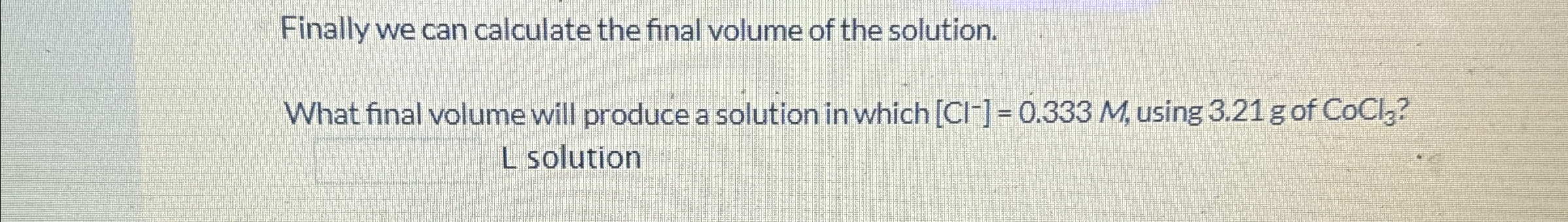 Solved Finally we can calculate the final volume of the | Chegg.com