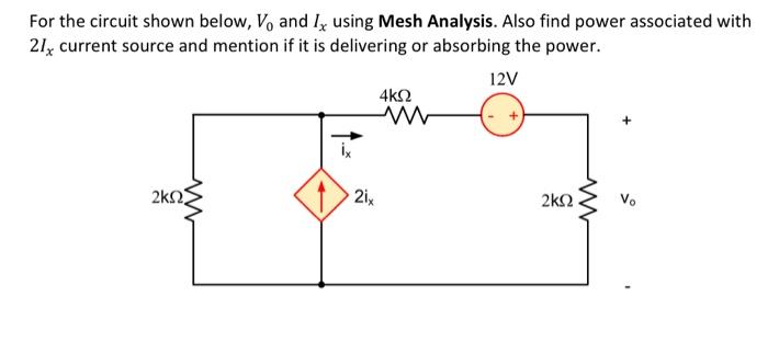 Solved For the circuit shown below, V0 and Ix using Mesh | Chegg.com