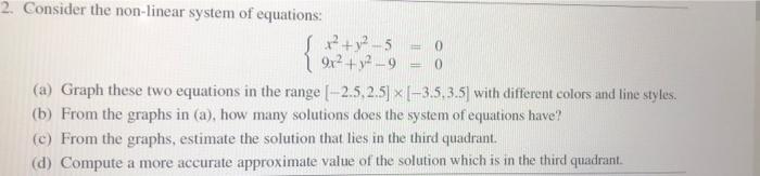 Solved 2. Consider the non-linear system of equations: | Chegg.com