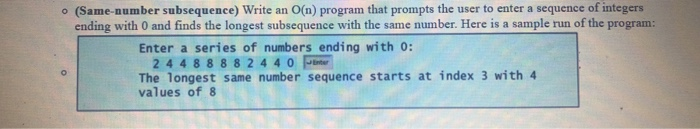 Solved . (Same number subsequence) Write an O(n) program | Chegg.com