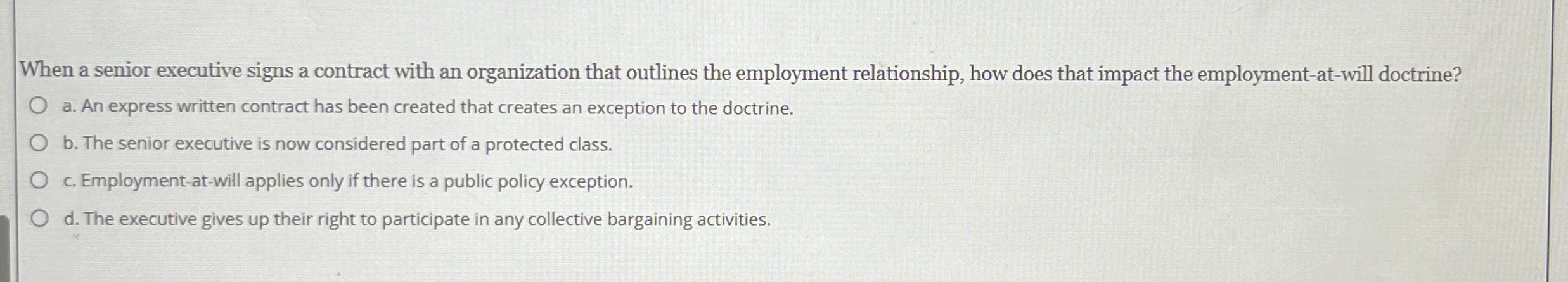 Solved When a senior executive signs a contract with an | Chegg.com
