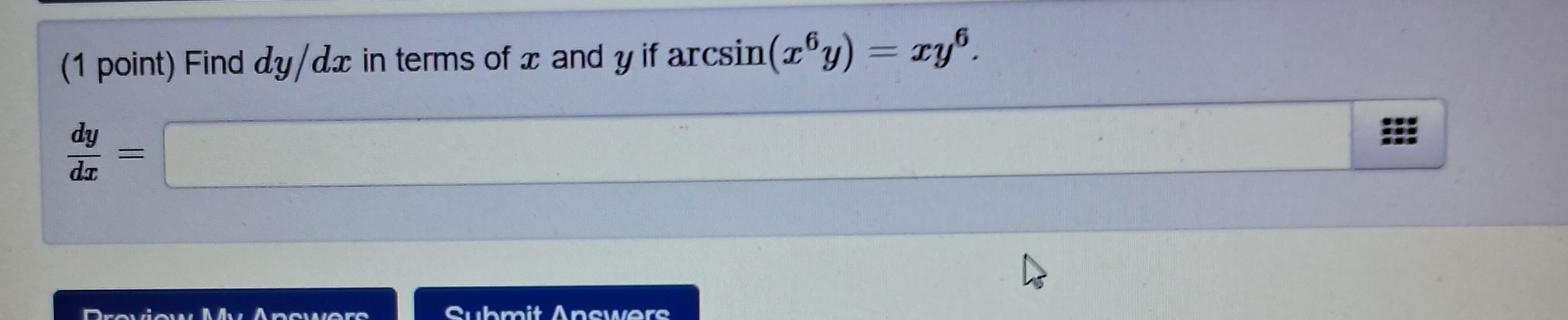 Solved (1 ﻿point) ﻿Find dydx ﻿in terms of x ﻿and y ﻿if | Chegg.com