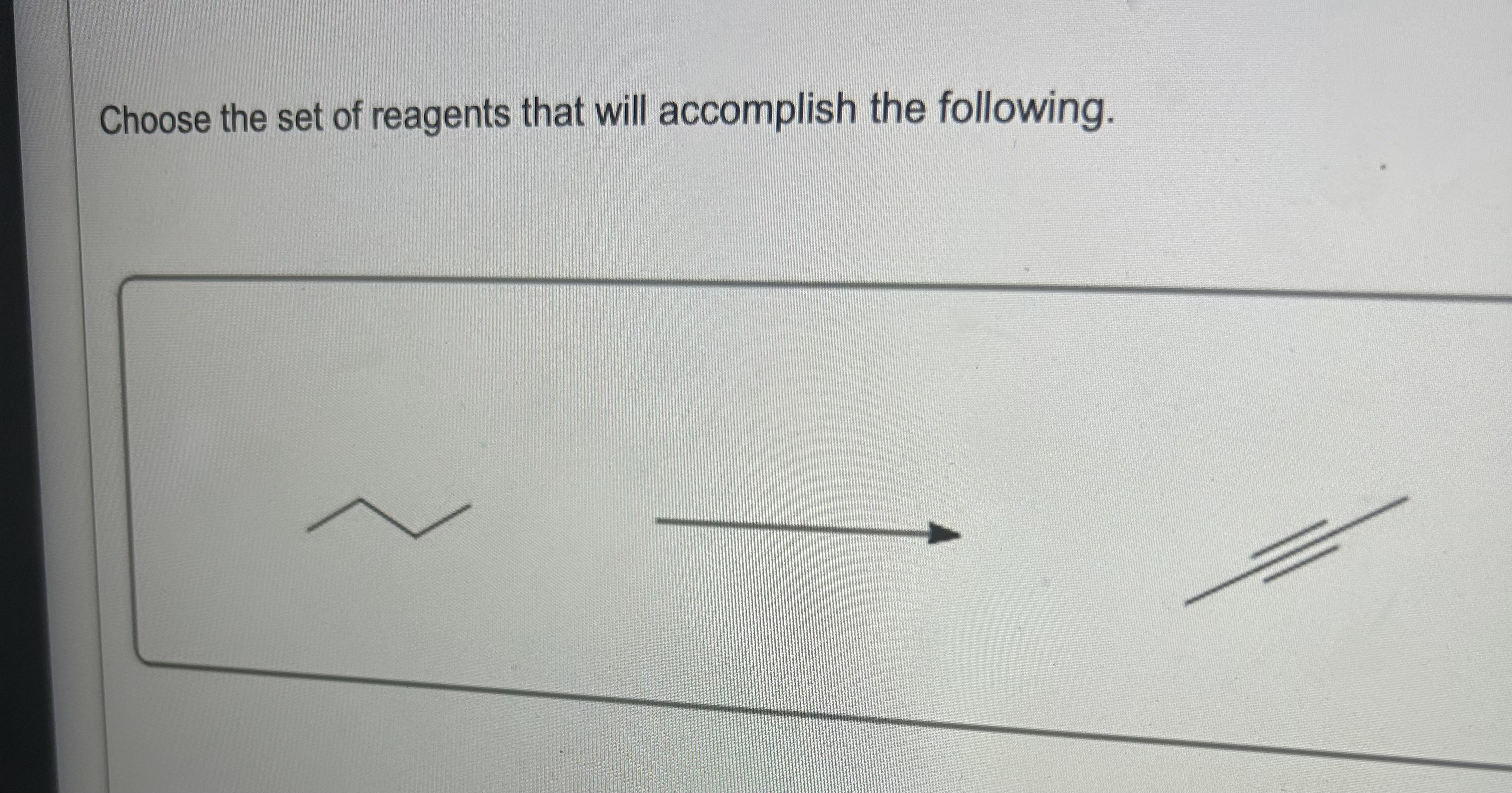 Solved Choose the set of reagents that will accomplish the | Chegg.com