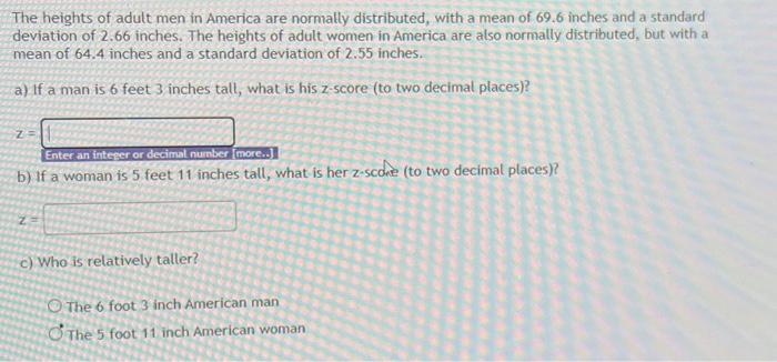 Solved The heights of adult men in America are normally | Chegg.com