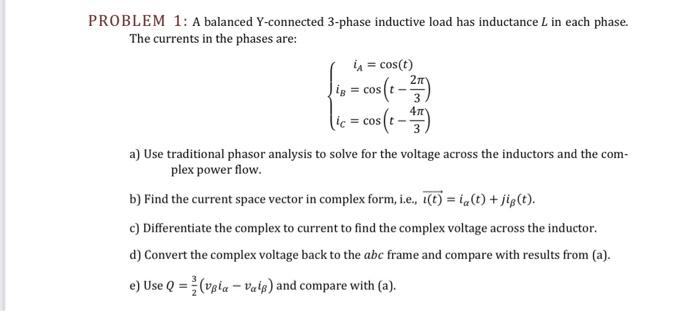 Solved PROBLEM 1: A balanced Y-connected 3-phase inductive | Chegg.com
